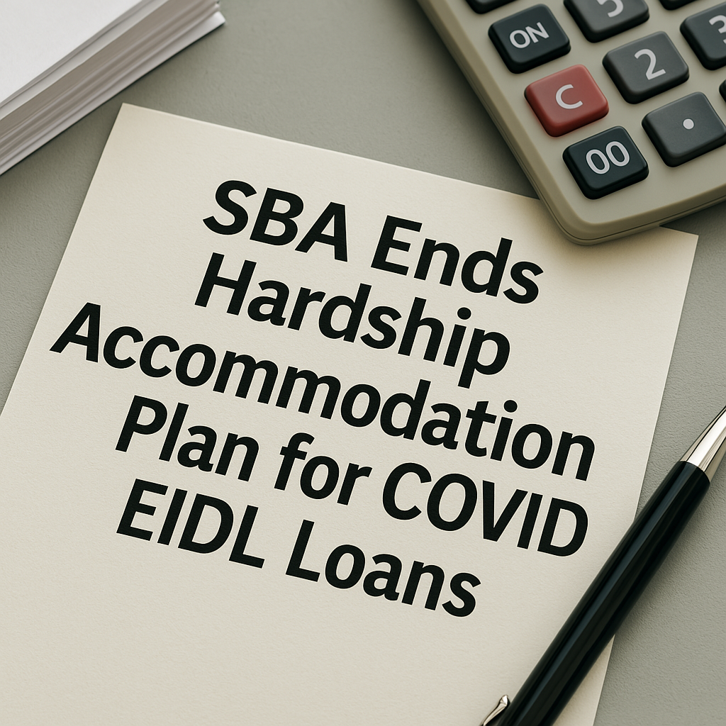 SBA Ends EIDL Hardship Plan – What to Know in 2025